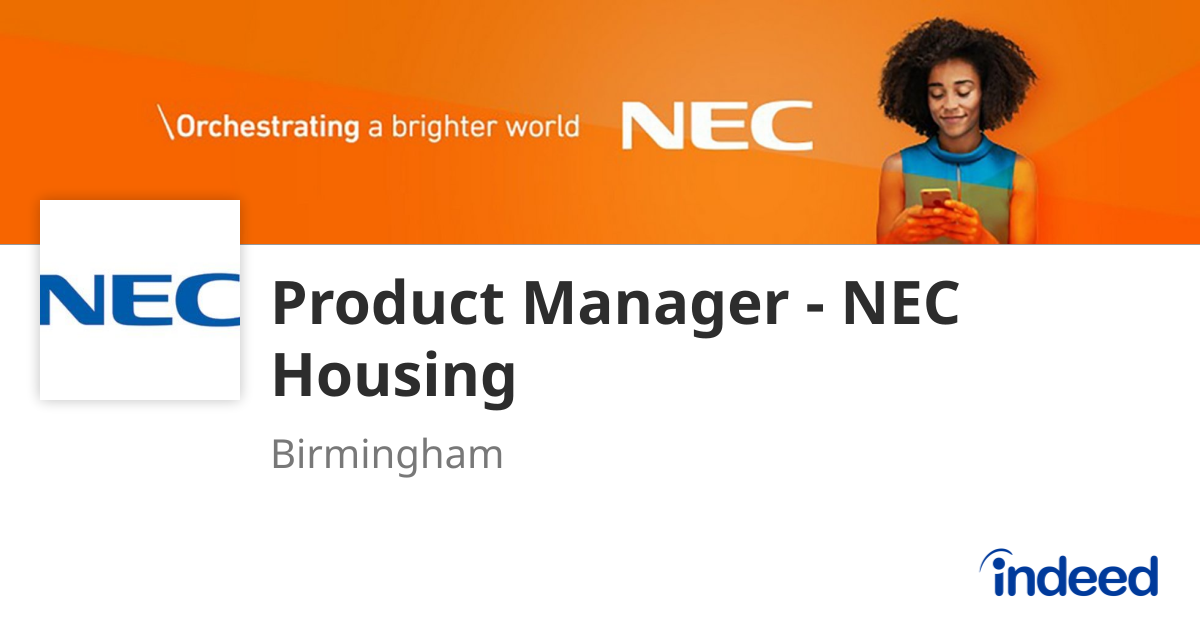 Product Manager - NEC Housing - Birmingham B1 - Indeed.com