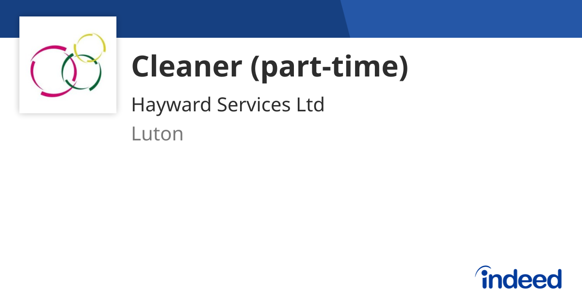 Cleaner (part-time) - Luton LU4 0PF - Indeed.com
