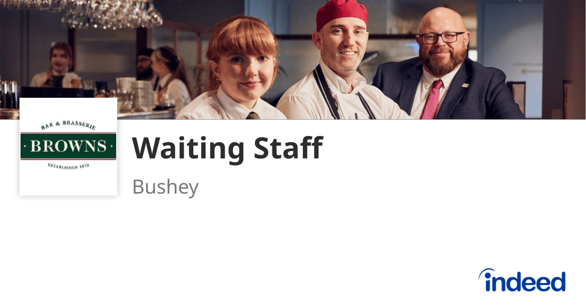 Waiting Staff - Bushey WD23 1JD - Indeed.com