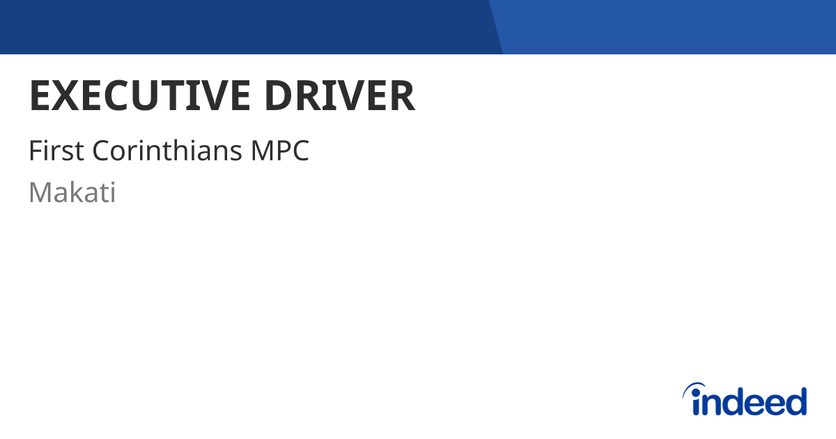 EXECUTIVE DRIVER - Makati - Indeed.com