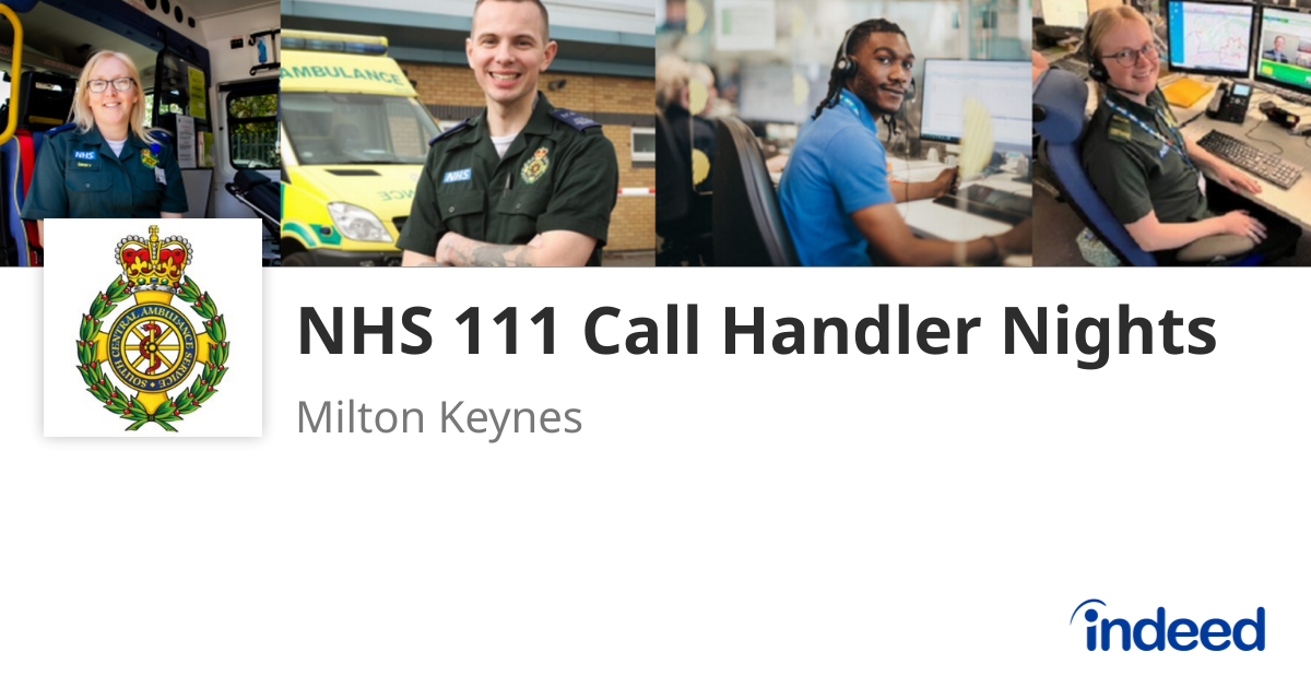 NHS 111 Call Handler Nights - Milton Keynes MK5 8FP - Indeed.com