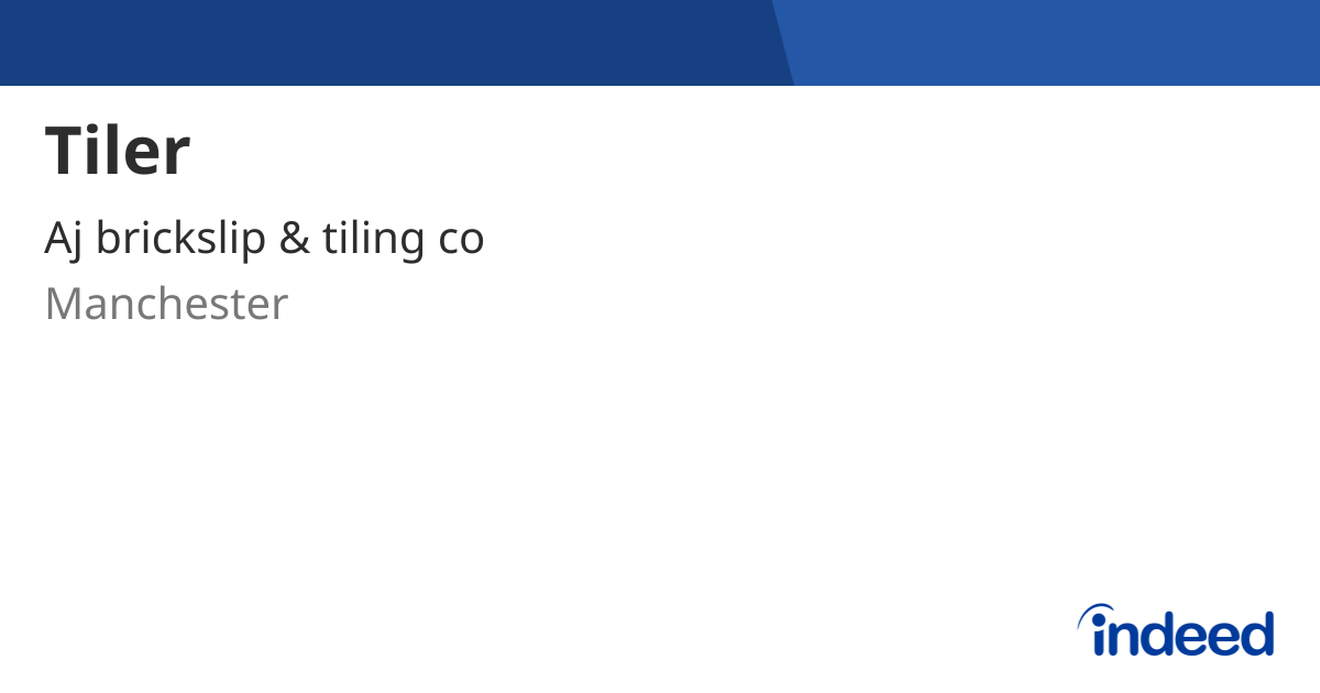 Tiler - Manchester M33 - Indeed.com