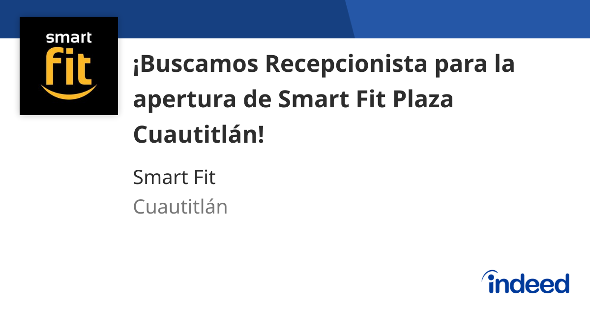 ¡Buscamos Recepcionista para la apertura de Smart Fit Plaza Cuautitlán ...