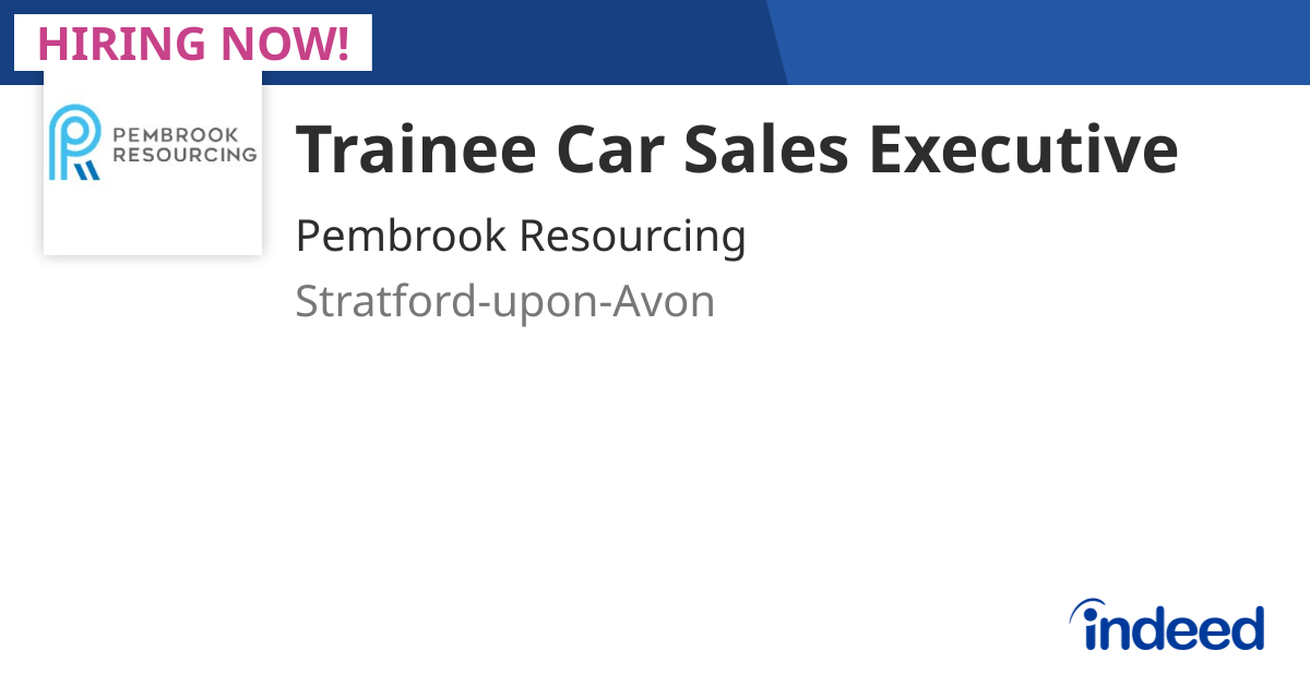 Trainee Car Sales Executive - Stratford-upon-Avon - Indeed.com
