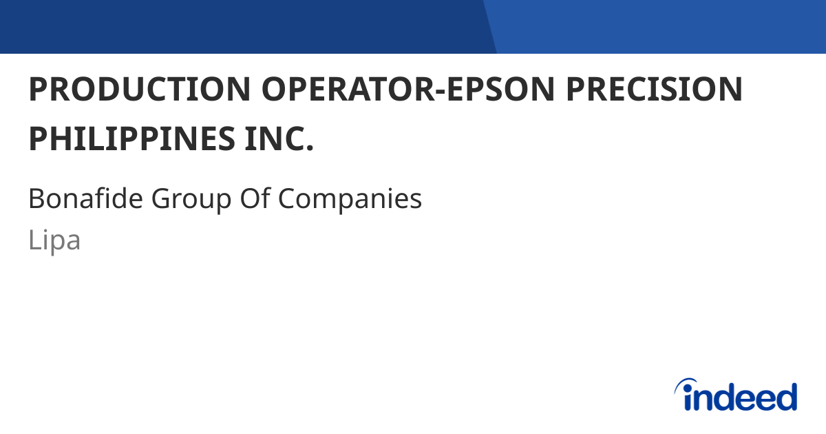 PRODUCTION OPERATOR-EPSON PRECISION PHILIPPINES INC. - Lipa 4217 04A ...