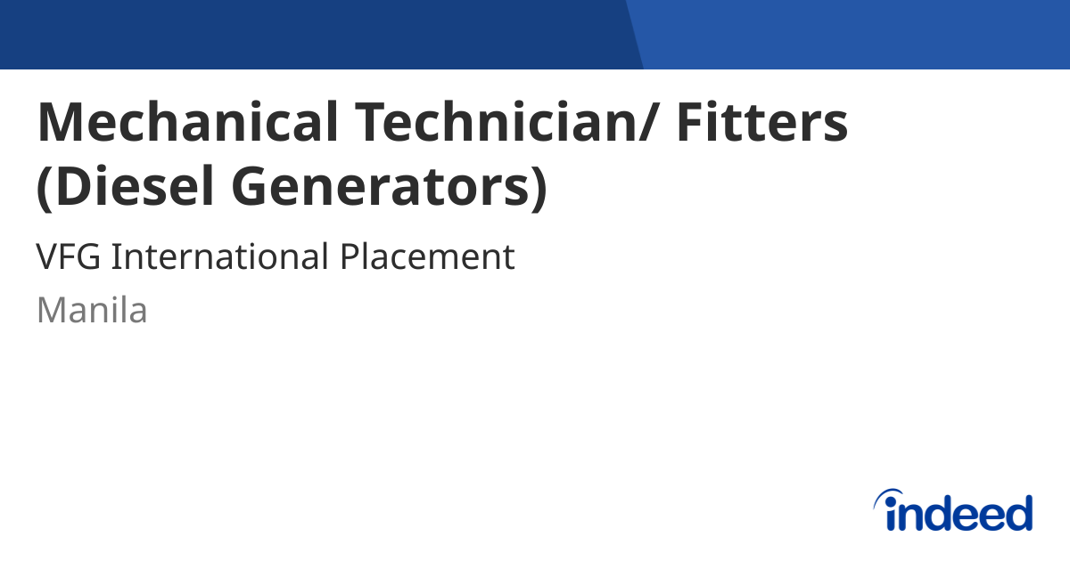Mechanical Technician/ Fitters (Diesel Generators) - Manila - Indeed.com
