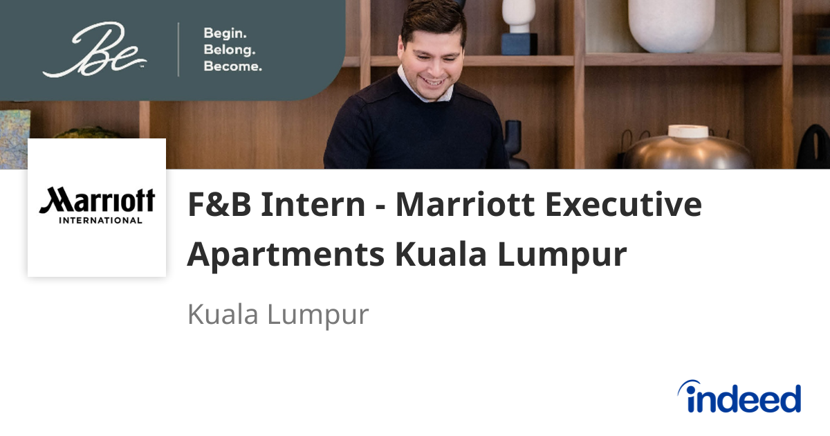 F&B Intern - Marriott Executive Apartments Kuala Lumpur - Kuala Lumpur - Indeed.com