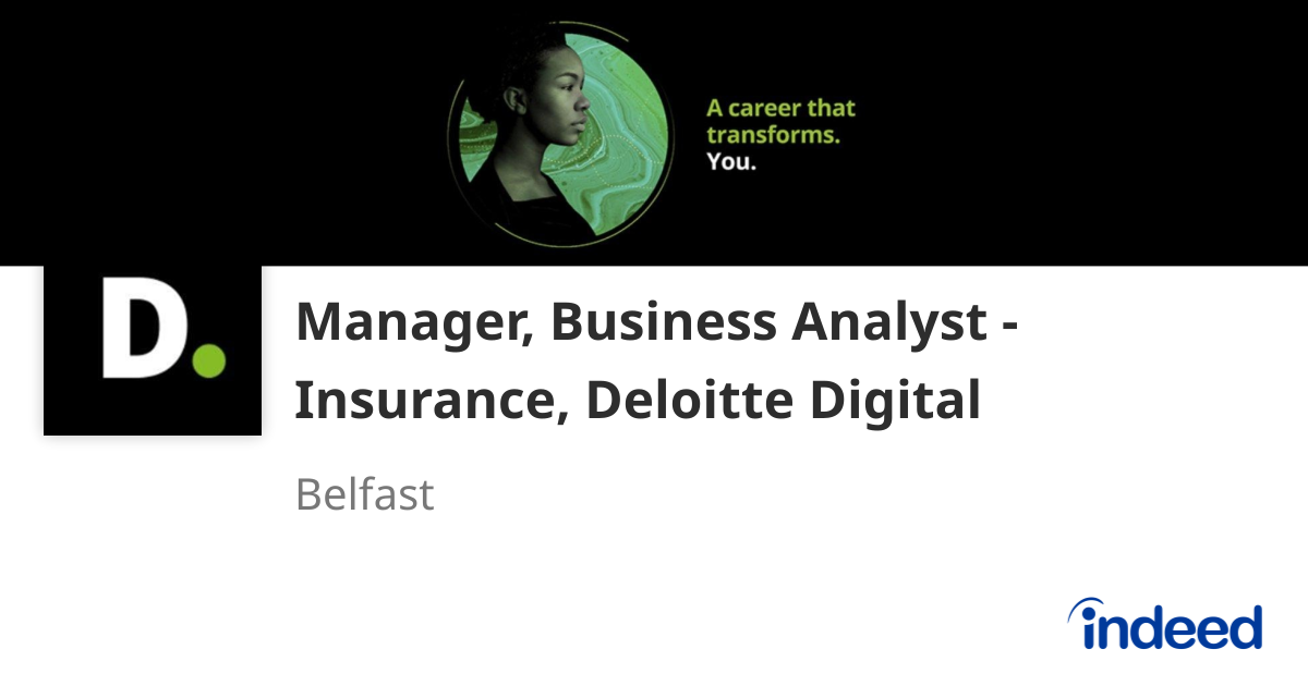 Manager, Business Analyst - Insurance, Deloitte Digital - Belfast ...