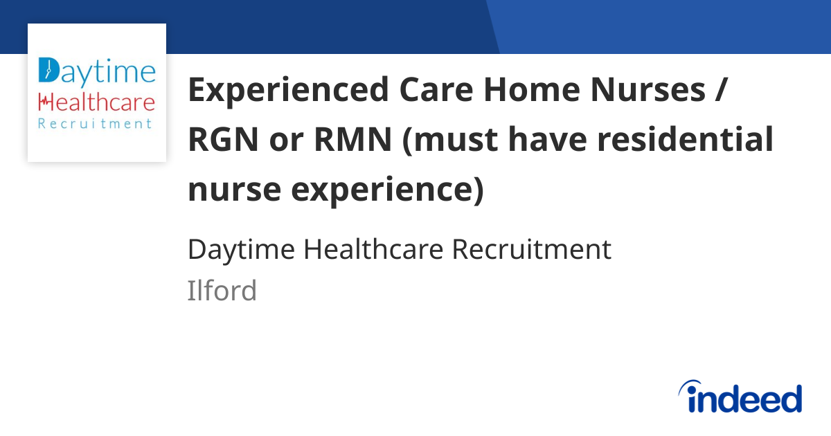 Experienced Care Home Nurses / RGN or RMN (must have residential nurse ...