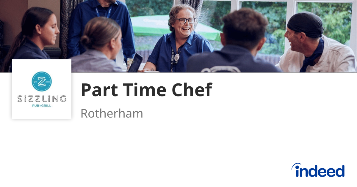 Part Time Chef - Rotherham S66 2TW - Indeed.com