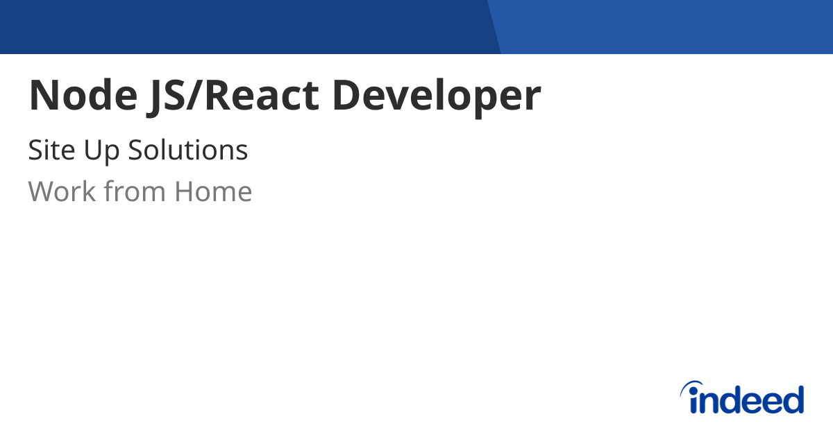 Node JS/React Developer - Work from Home - Indeed.com