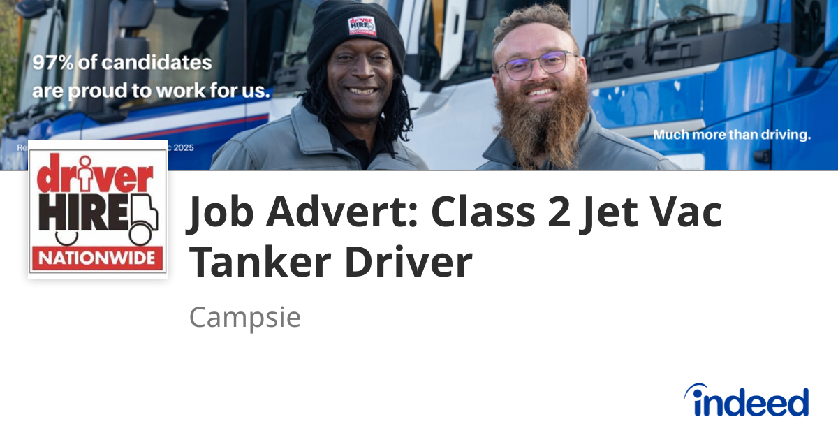 Job Advert: Class 2 Jet Vac Tanker Driver - Campsie - Indeed.com