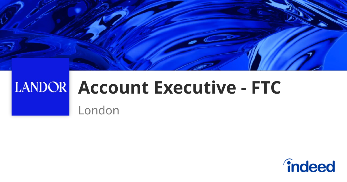 Account Executive - FTC - London - Indeed.com