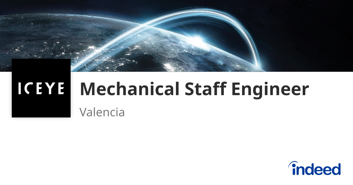 Mechanical Staff Engineer - Valencia, Valencia provincia - Indeed.com