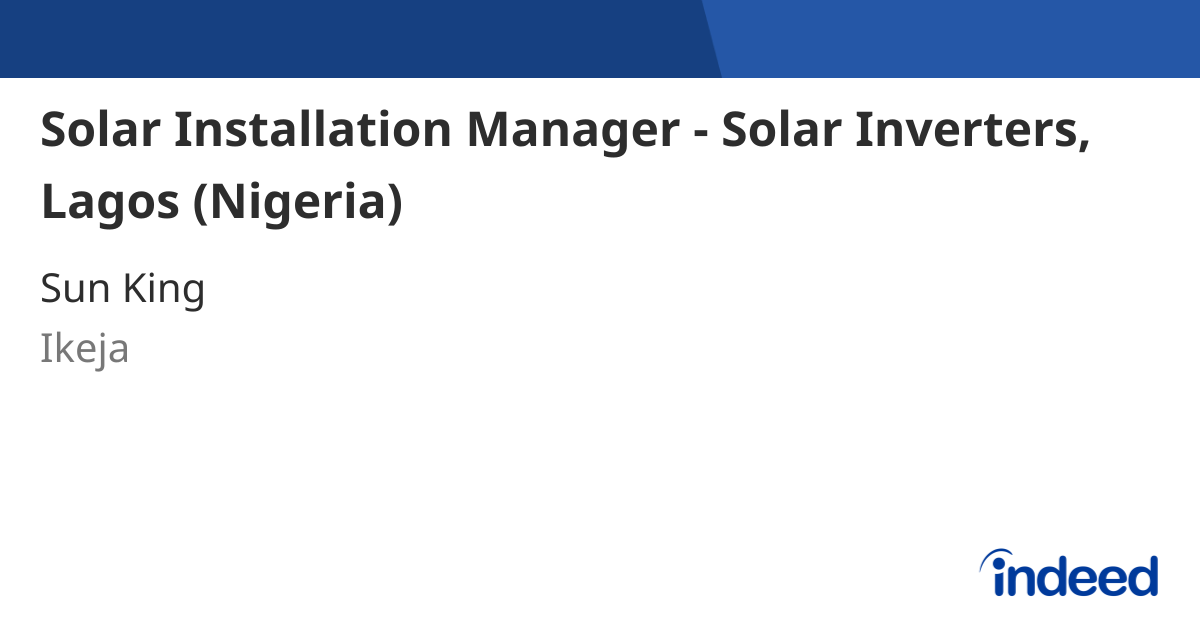 Solar Installation Manager - Solar Inverters, Lagos (Nigeria) - Ikeja ...