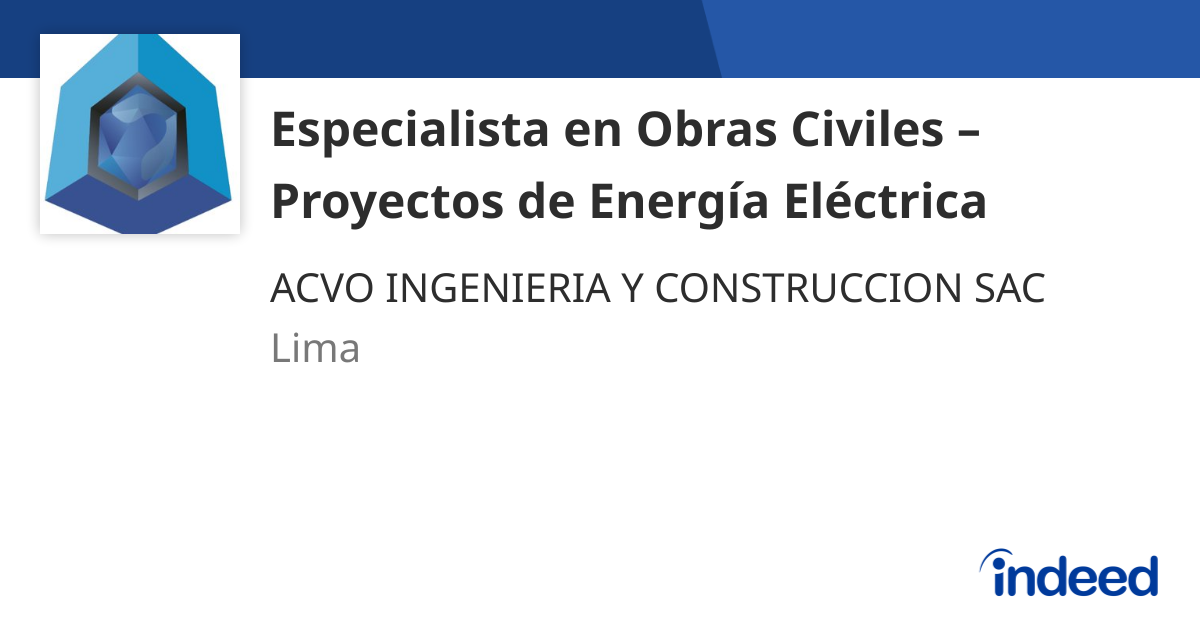 Especialista en Obras Civiles – Proyectos de Energía Eléctrica - Lima 15003 - Indeed.com