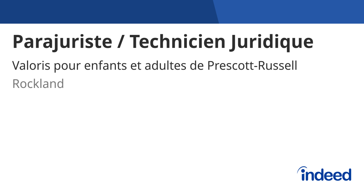 Parajuriste / Technicien Juridique - Rockland, ON - Indeed.com