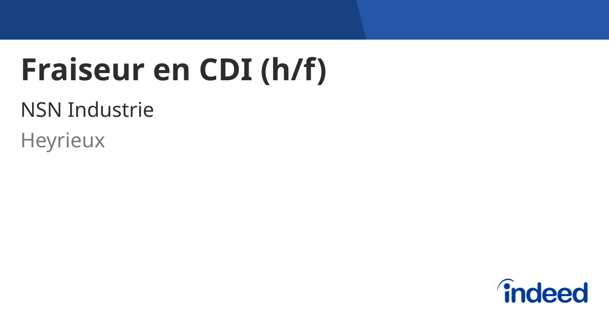 Fraiseur en CDI (h/f) - 38540 Heyrieux - Indeed.com