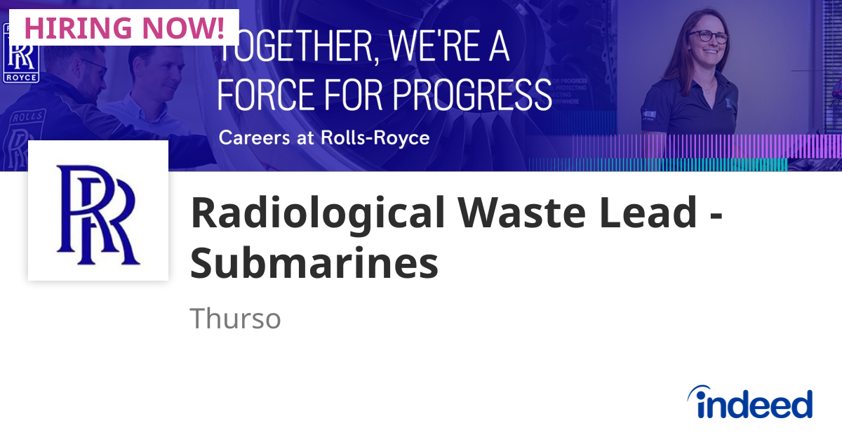 Radiological Waste Lead - Submarines - Thurso - Indeed.com