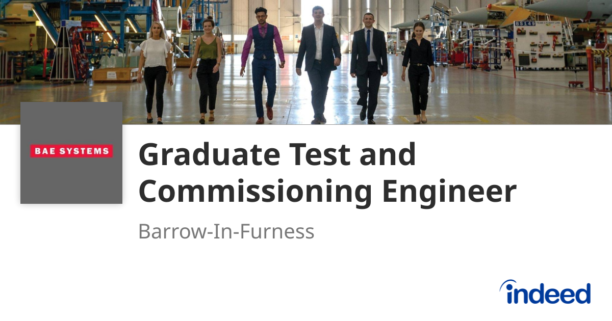 Graduate Test and Commissioning Engineer - Barrow-In-Furness - Indeed.com