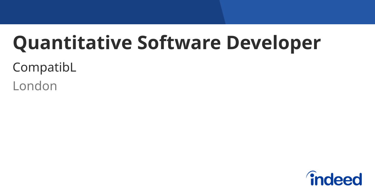 Quantitative Software Developer - London - Indeed.com