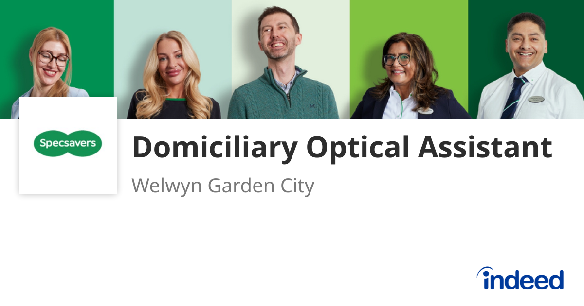 Domiciliary Optical Assistant - Welwyn Garden City - Indeed.com