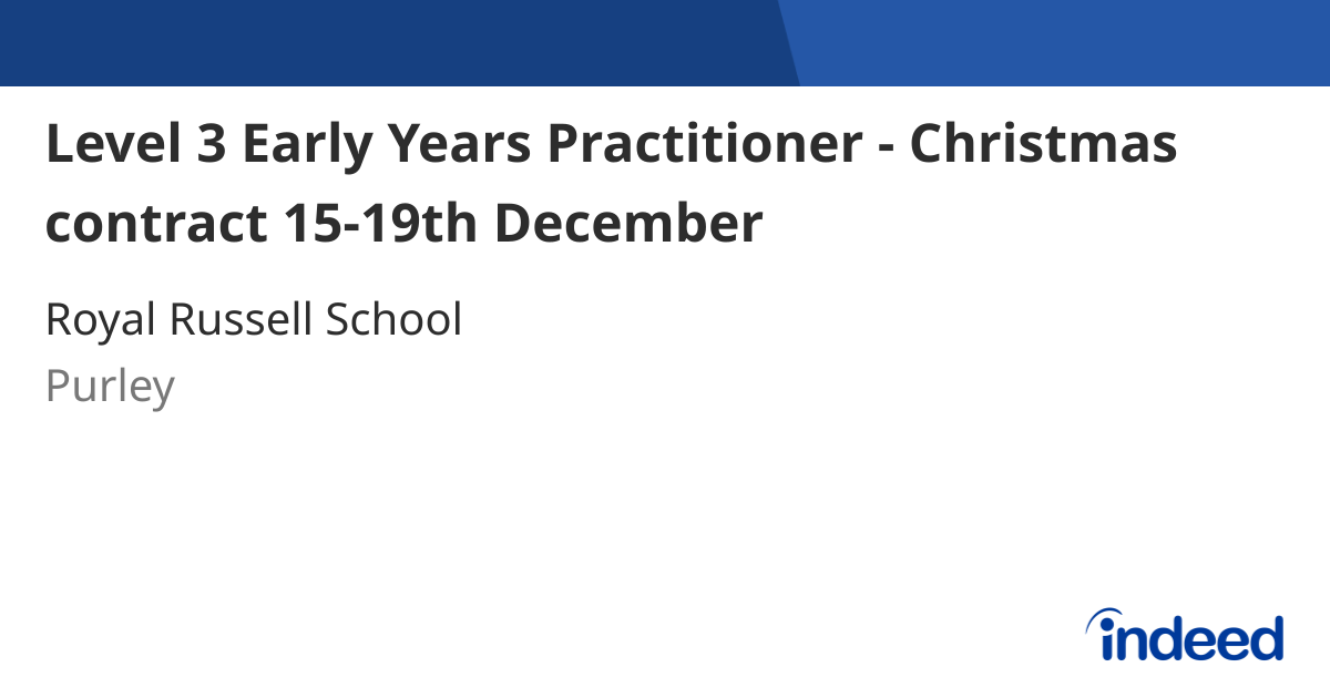 Level 3 Early Years Practitioner - Christmas contract 15-19th December ...