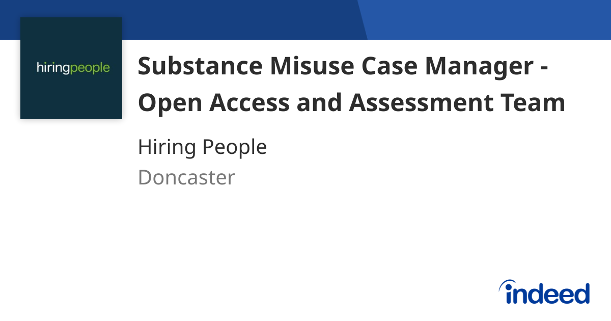Substance Misuse Case Manager - Open Access and Assessment Team ...