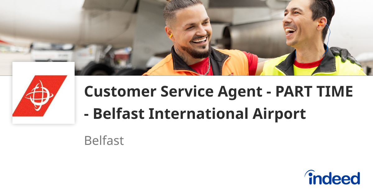 Customer Service Agent - PART TIME - Belfast International Airport ...