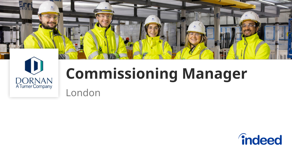 Commissioning Manager - London SW7 4ES - Indeed.com