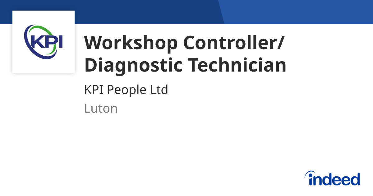 Workshop Controller/ Diagnostic Technician - Luton LU3 2QL - Indeed.com
