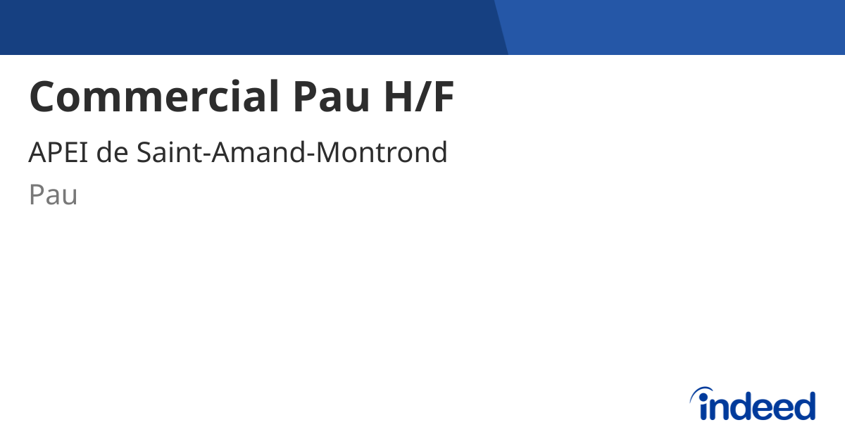 Commercial Pau H/F - 64000 Pau - Indeed.com