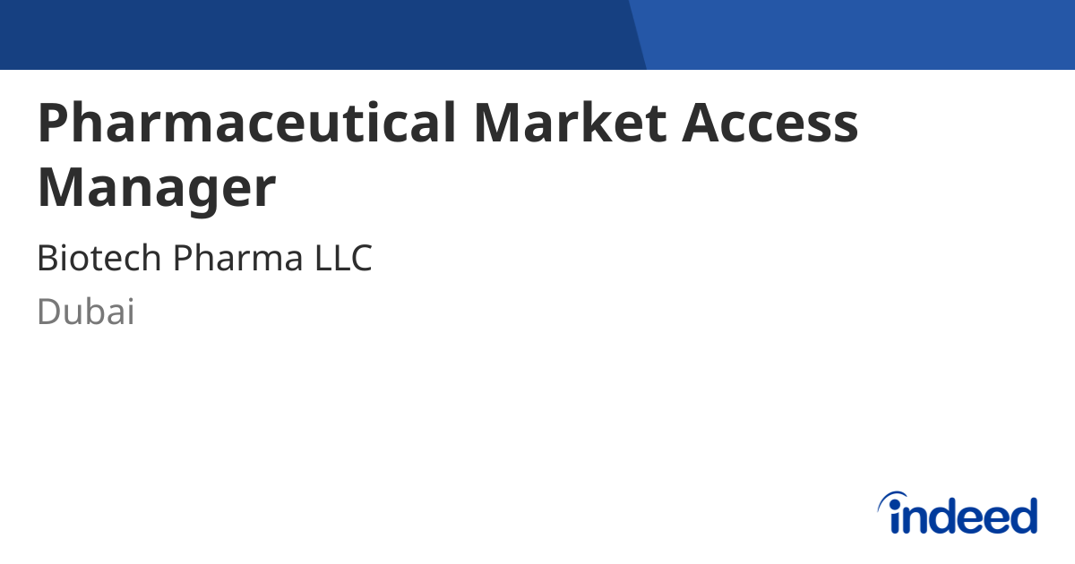 Pharmaceutical Market Access Manager - Dubai - Indeed.com