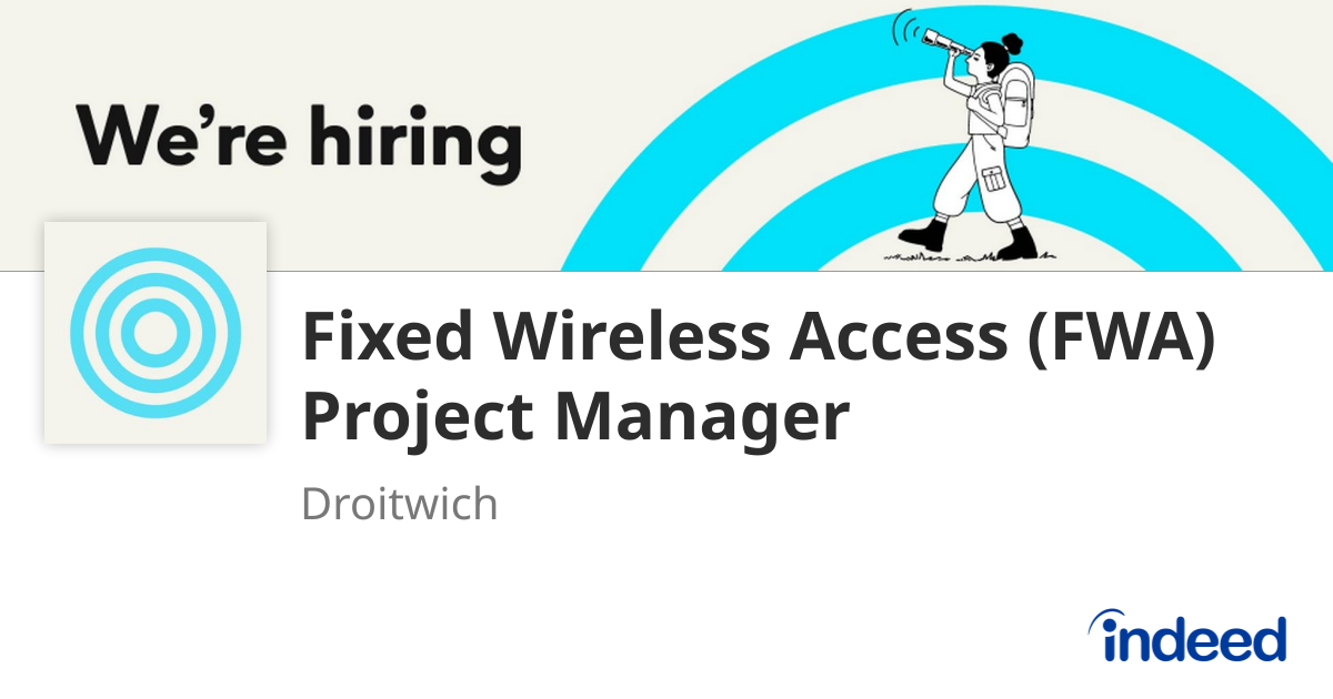 Fixed Wireless Access (FWA) Project Manager - Droitwich WR9 0LW - Indeed.com