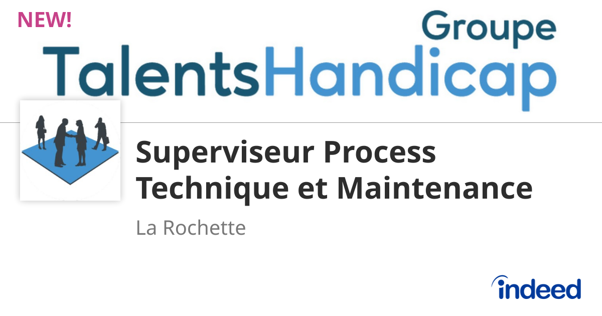 Superviseur Process Technique et Maintenance H/F - 77000 La Rochette ...