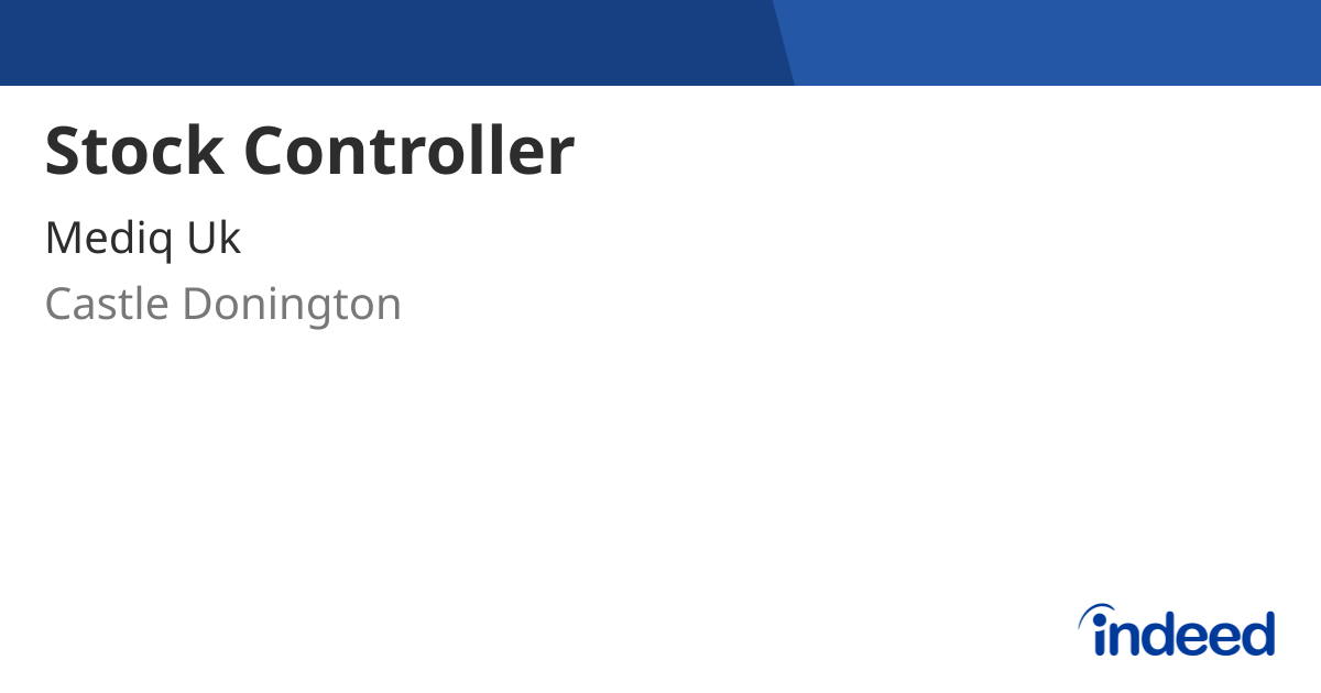 Stock Controller - Castle Donington - Indeed.com