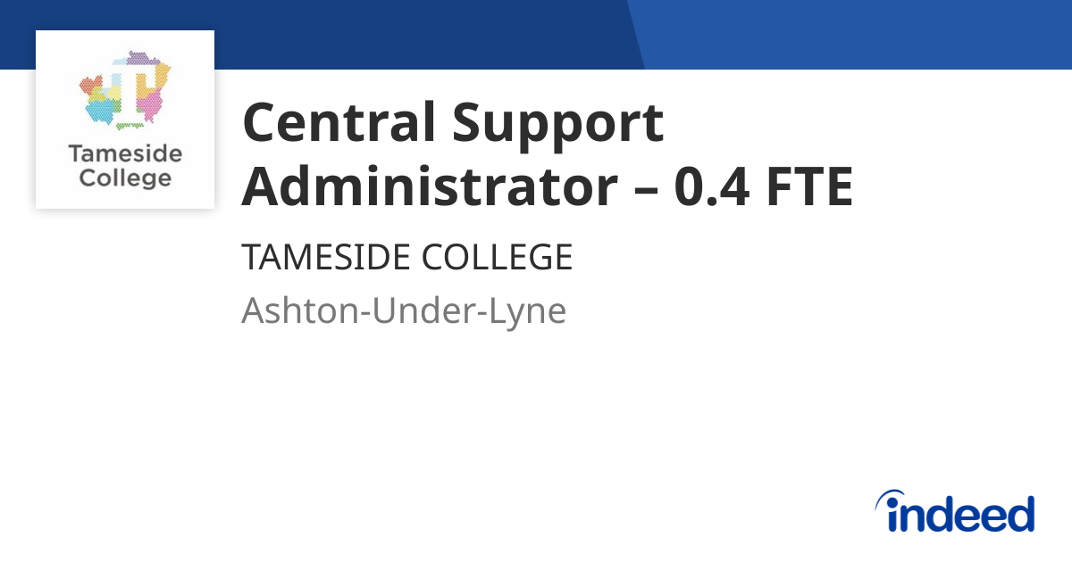 Central Support Administrator – 0.4 FTE - Ashton-Under-Lyne OL6 6NX ...