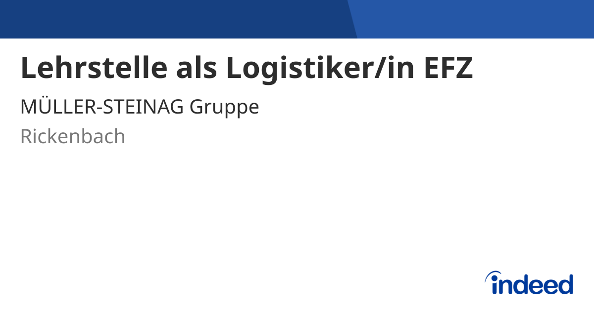 Lehrstelle als Logistiker/in EFZ - Rickenbach, LU - Indeed.com