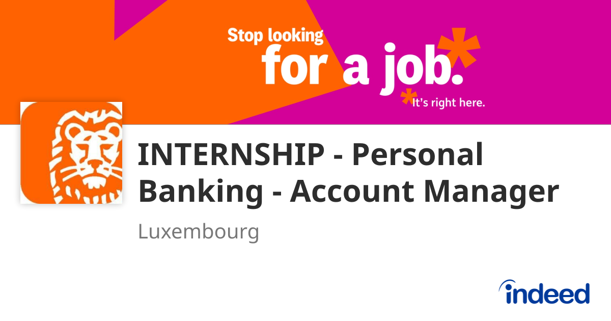 INTERNSHIP - Personal Banking - Account Manager - Luxembourg - Indeed.com