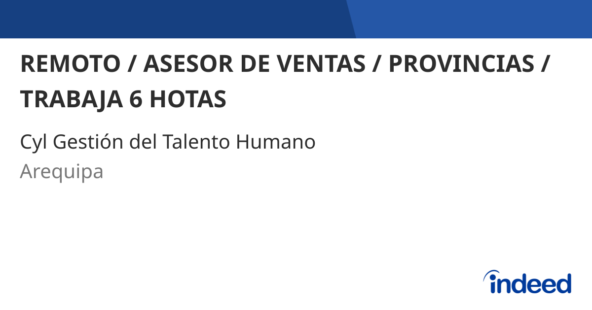 REMOTO / ASESOR DE VENTAS / PROVINCIAS / TRABAJA 6 HOTAS - Arequipa ...