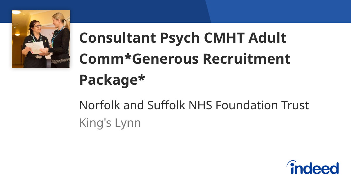 Consultant Psych CMHT Adult Comm*Generous Recruitment Package* - King's ...