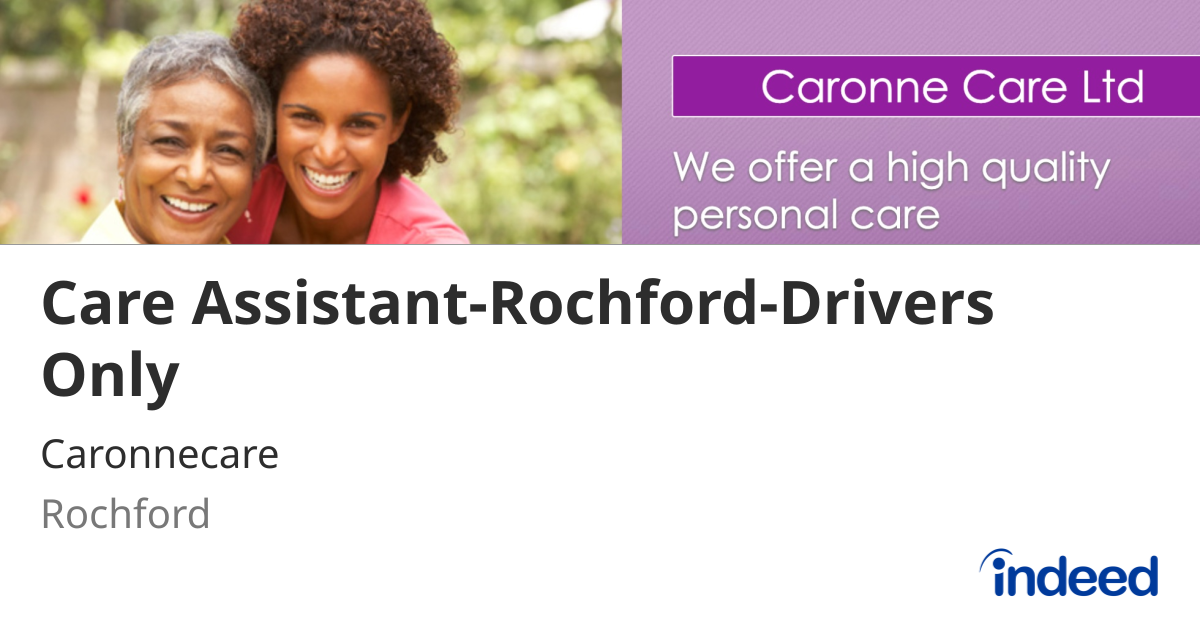 Care Assistant-Rochford-Drivers Only - Rochford - Indeed.com