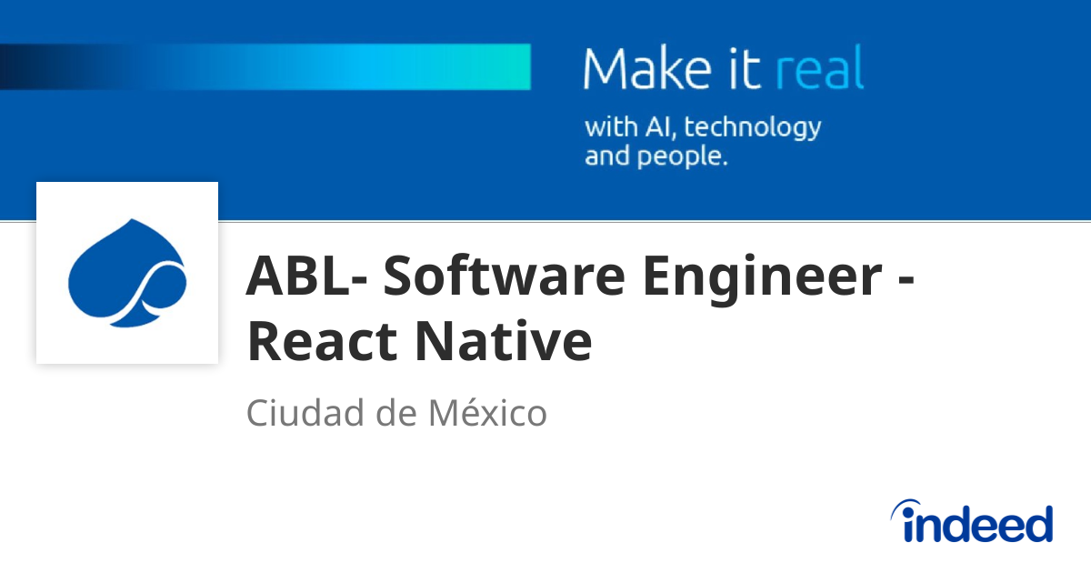 ABL- Software Engineer - React Native - Ciudad de México, CDMX - Indeed.com