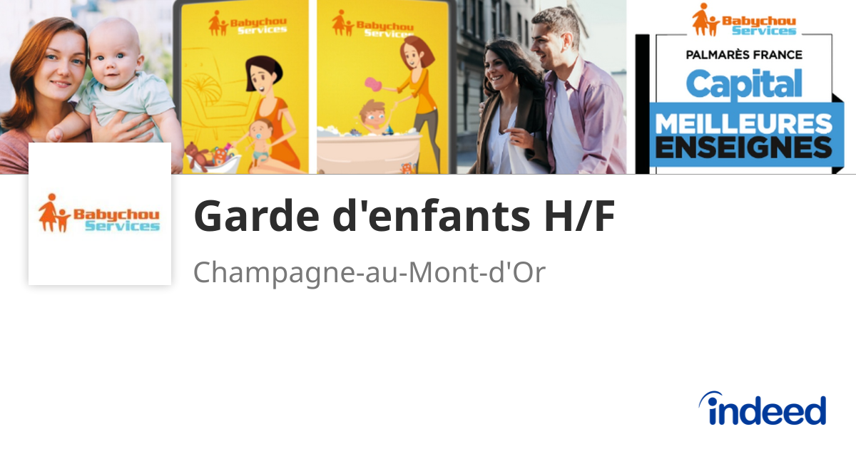 Garde d'enfants H/F - 69410 Champagne-au-Mont-d'Or - Indeed.com