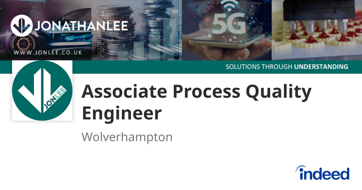 Associate Process Quality Engineer - Wolverhampton WV9 5GB - Indeed.com