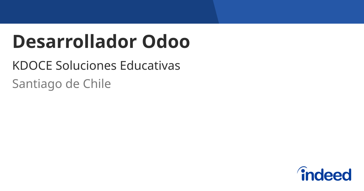Desarrollador Odoo - Santiago de Chile, Región Metropolitana - Indeed.com