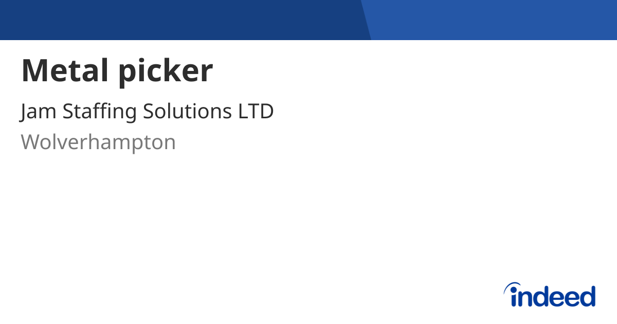Metal picker - Wolverhampton - Indeed.com