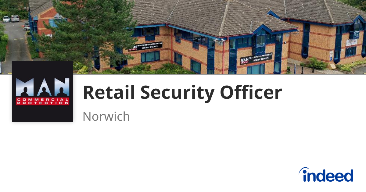 Retail Security Officer - Norwich - Indeed.com