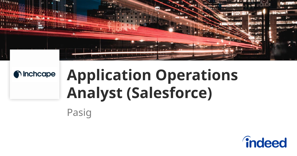 Application Operations Analyst (Salesforce) - Pasig - Indeed.com