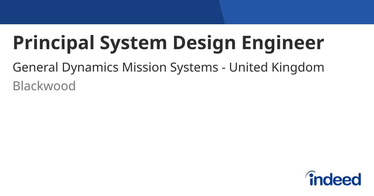 Principal System Design Engineer - Blackwood NP12 4AD - Indeed.com